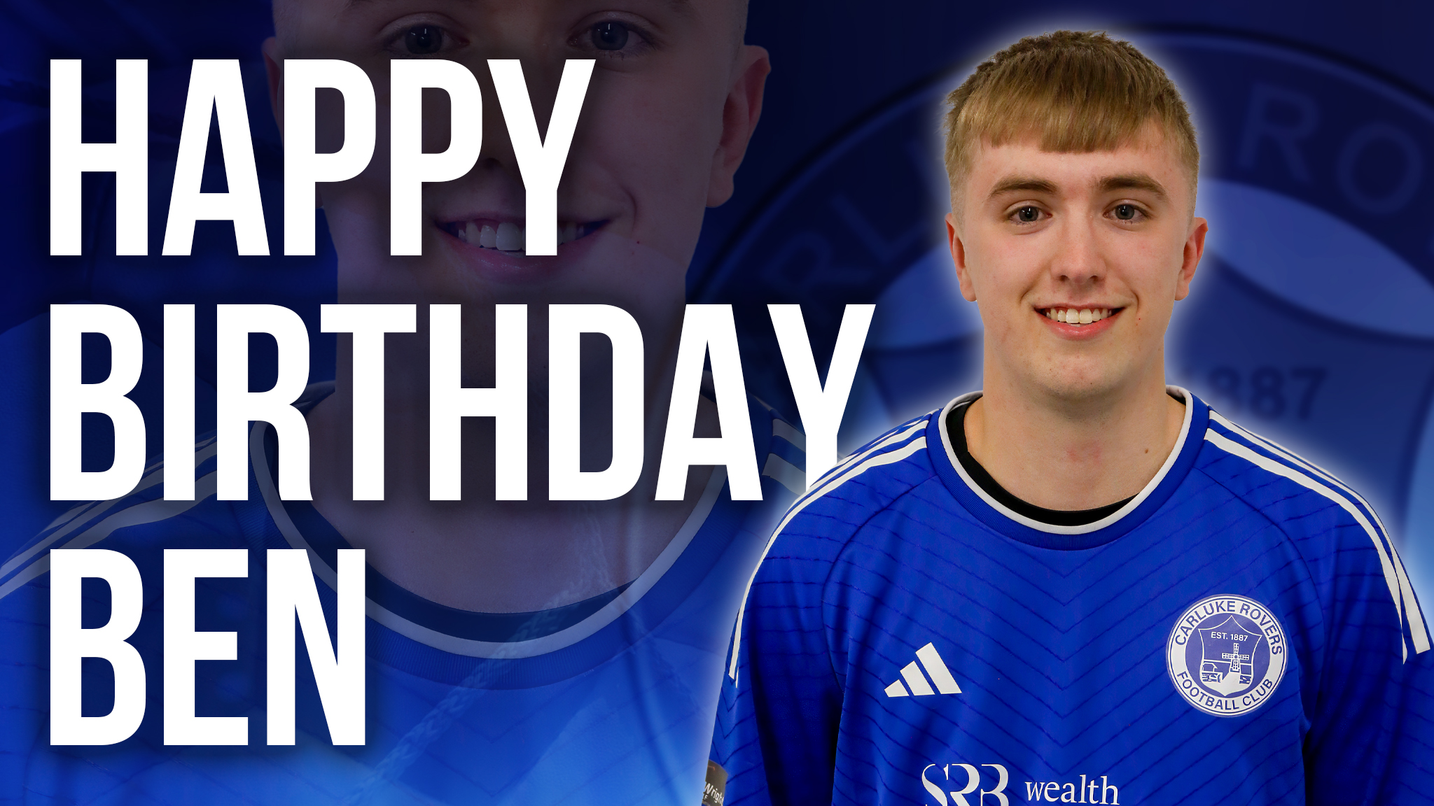 Happy Birthday Ben – Carluke Rovers FC