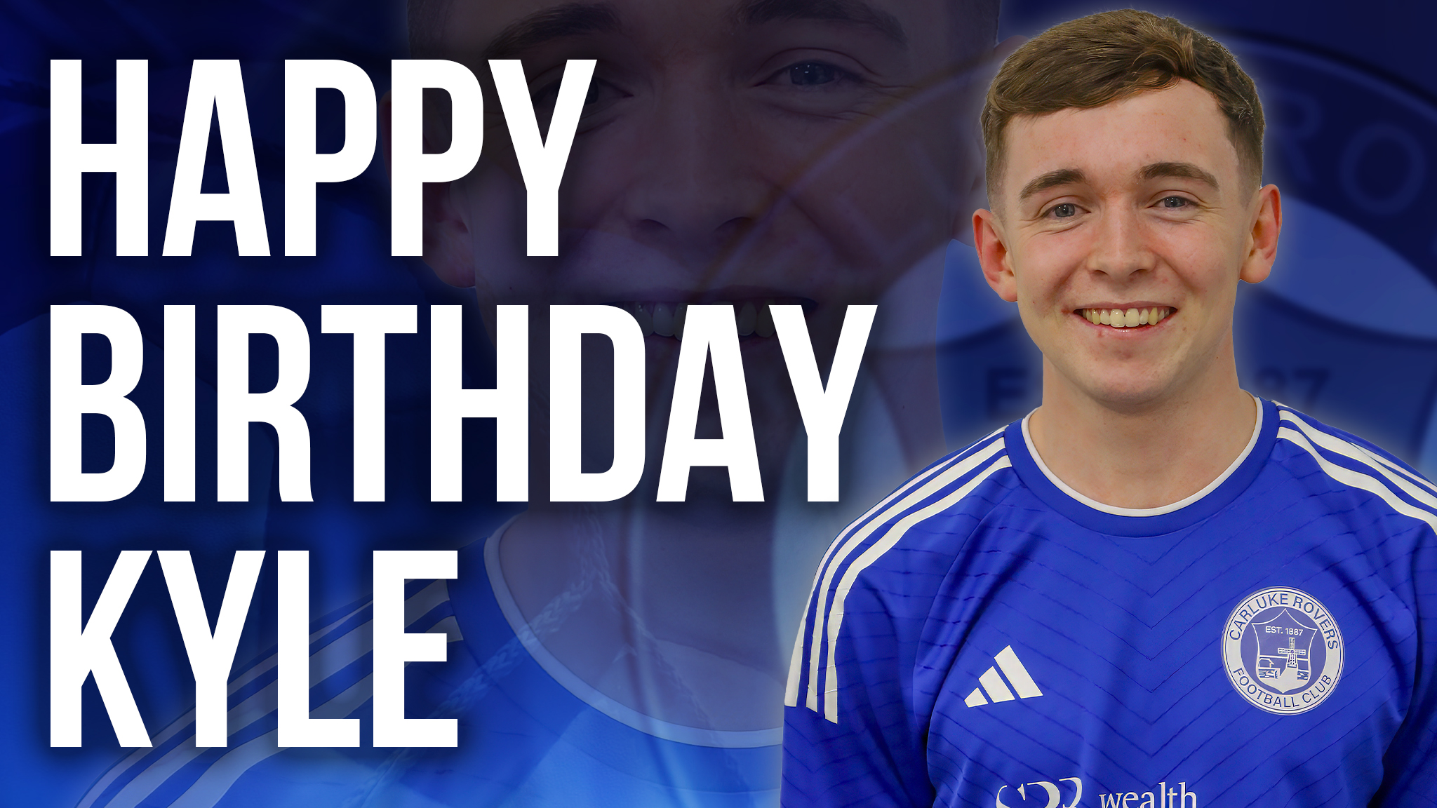 Happy Birthday Kyle – Carluke Rovers FC