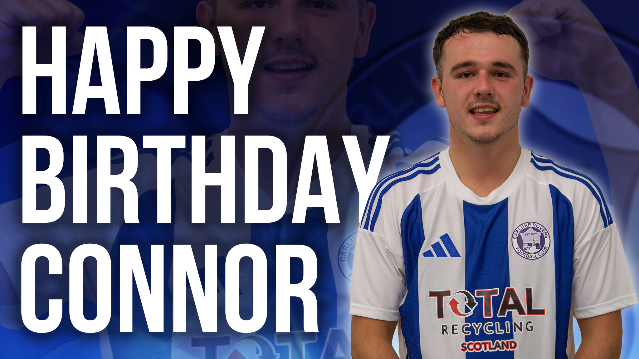Happy Birthday Connor – Carluke Rovers FC